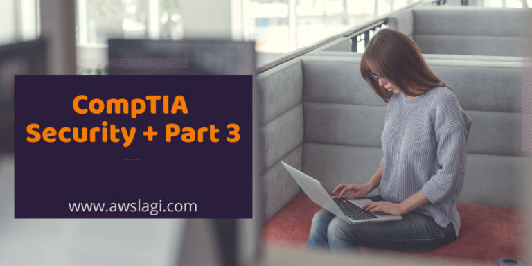 Comptia Security Plus Practice Exam Part 3 - awslagi.com