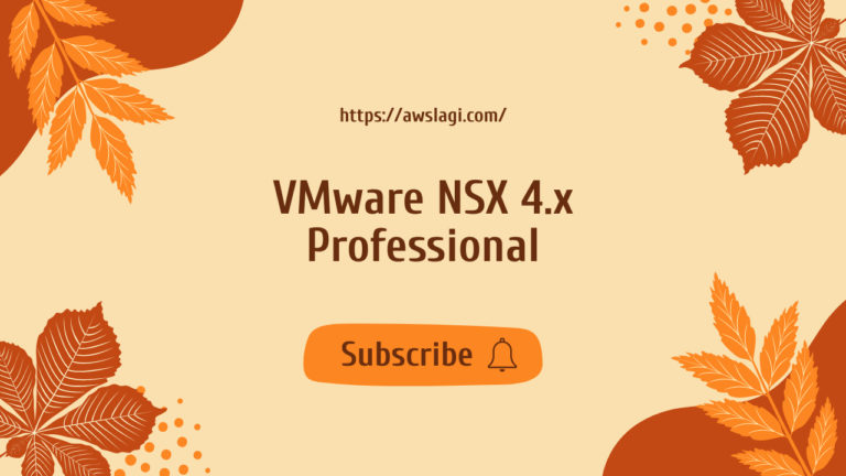VMware NSX 4.x Professional Part 1 - awslagi.com