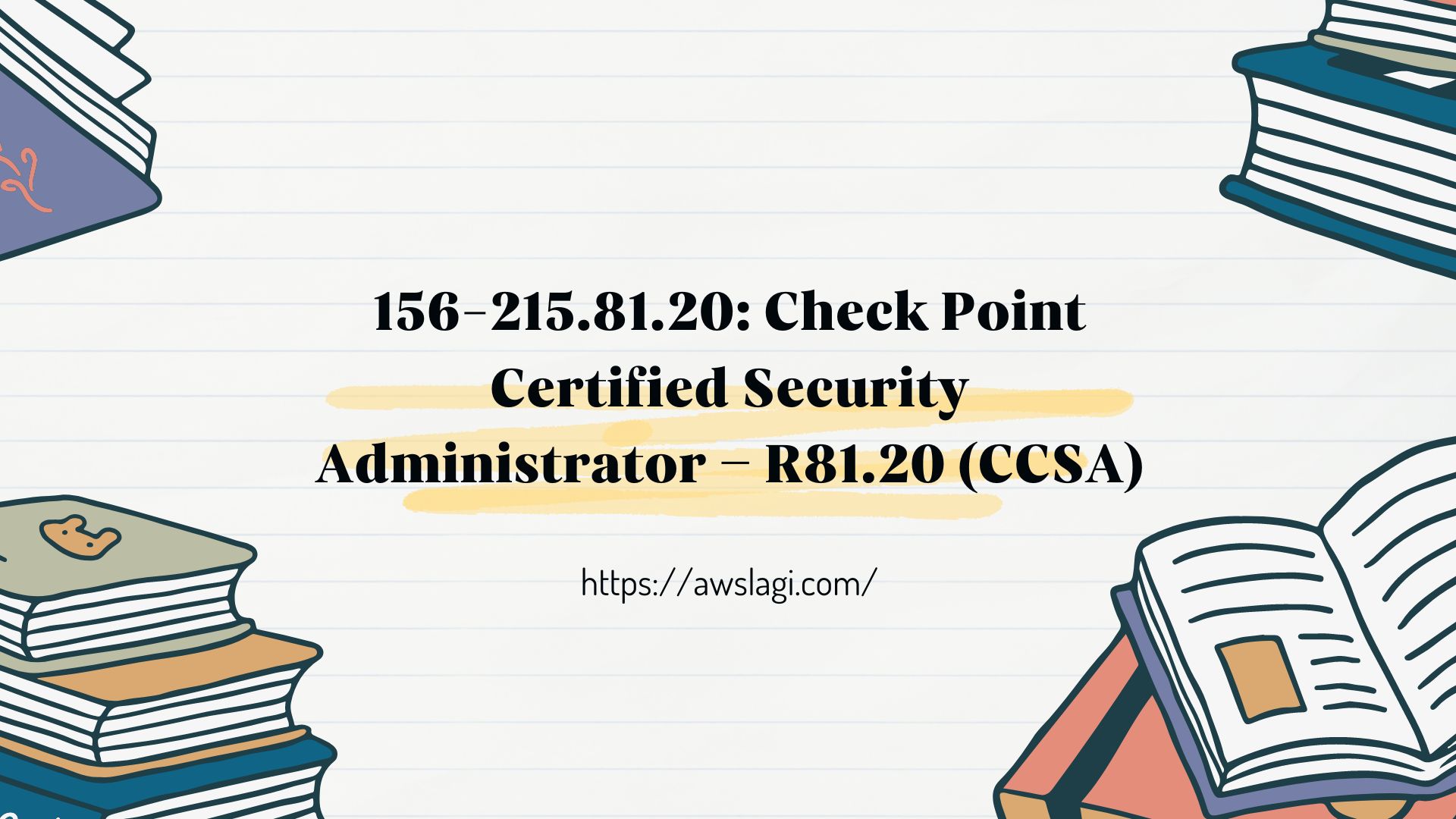 156-215.81.20: Check Point Certified Security Administrator – R81.20 (CCSA) → Check Point ...