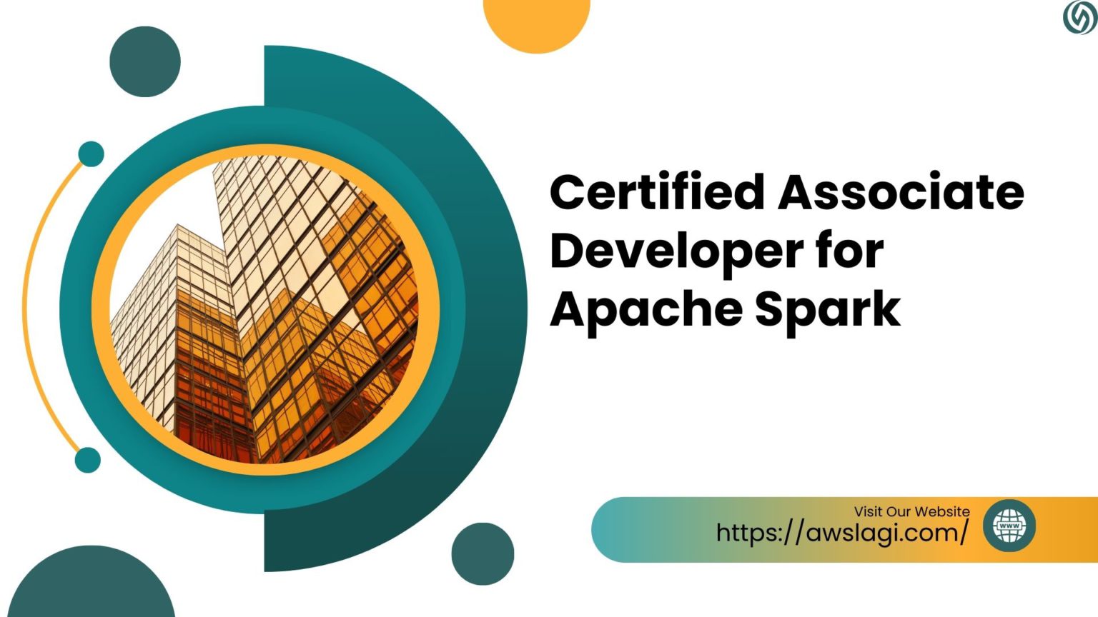 Certified Associate Developer for Apache Spark - awslagi.com