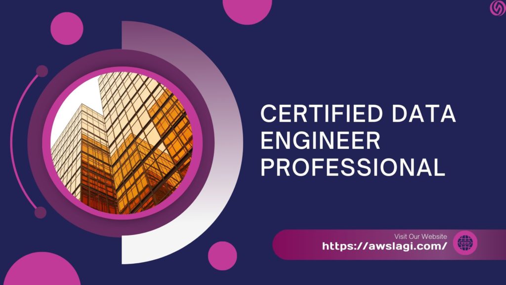 Certified Data Engineer Professional - awslagi.com