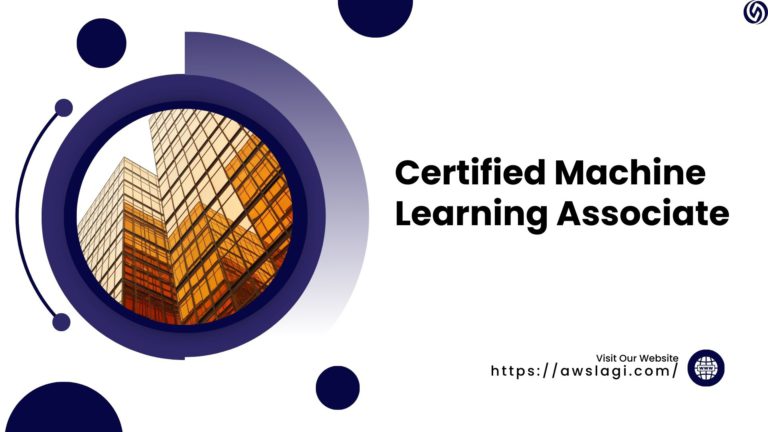 Certified Machine Learning Associate - awslagi.com