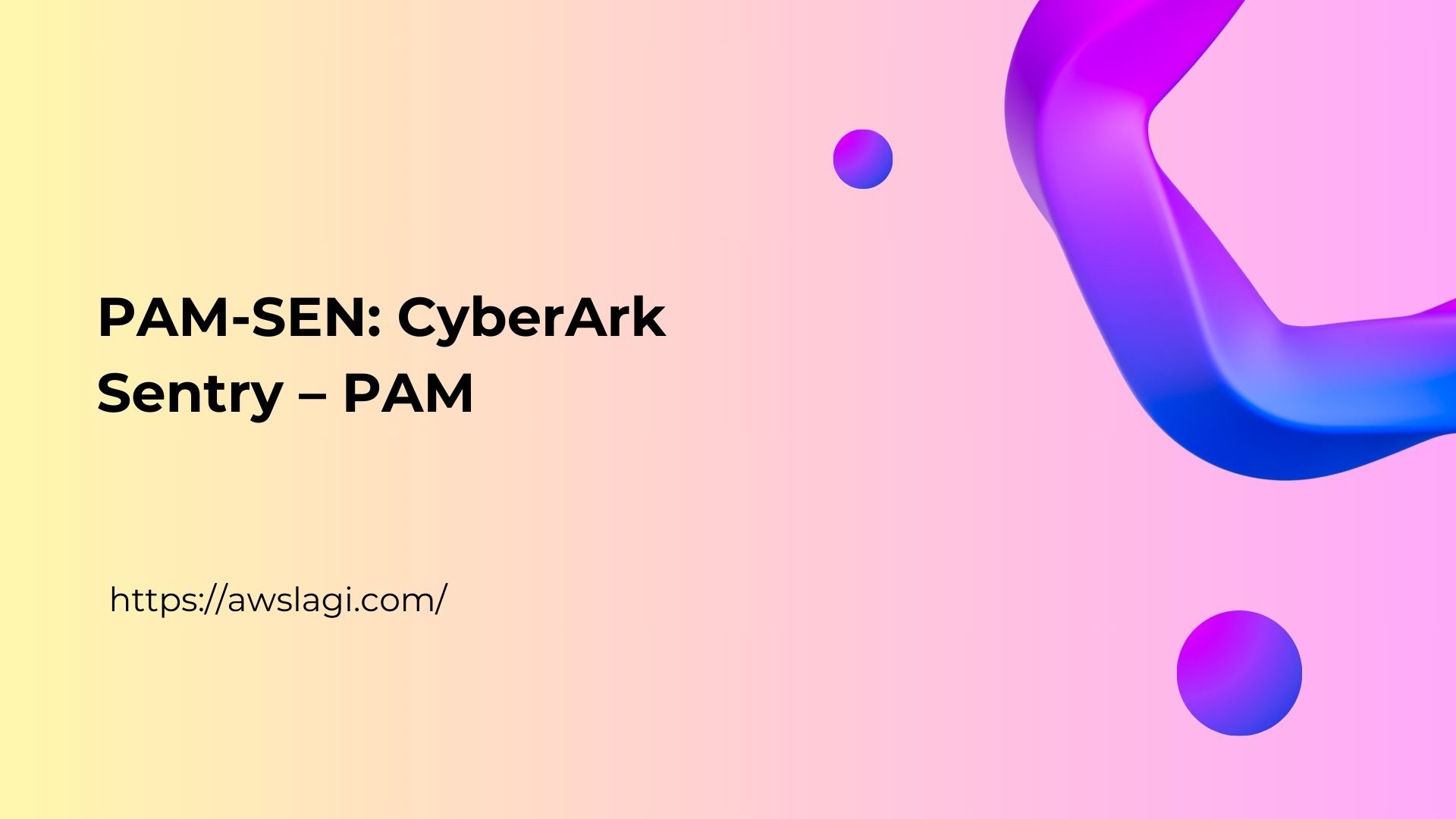 PAM-SEN: CyberArk Sentry – PAM - awslagi.com